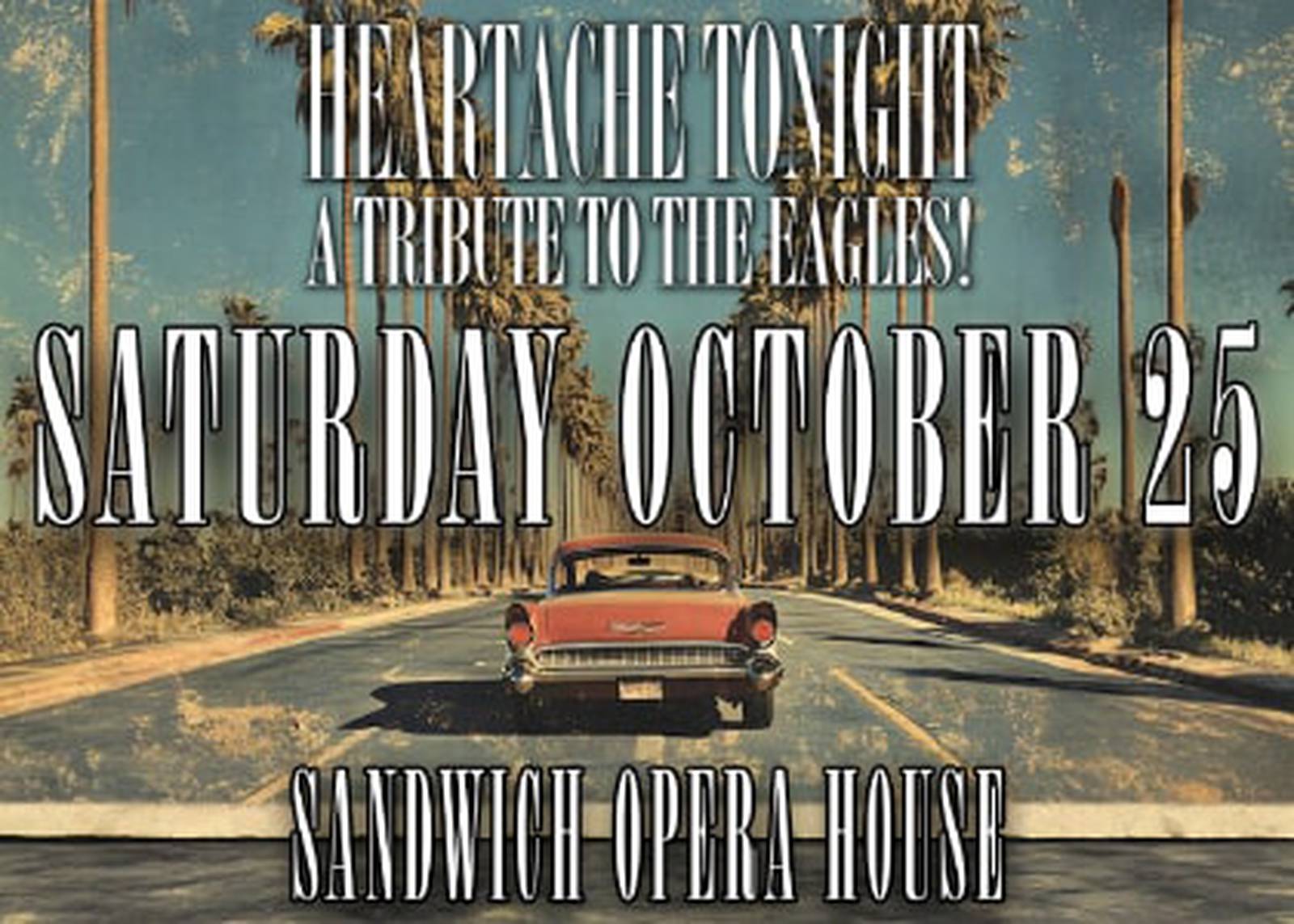 ‘Heartache Tonight’ to tribute The Eagles at Sandwich Opera House ...