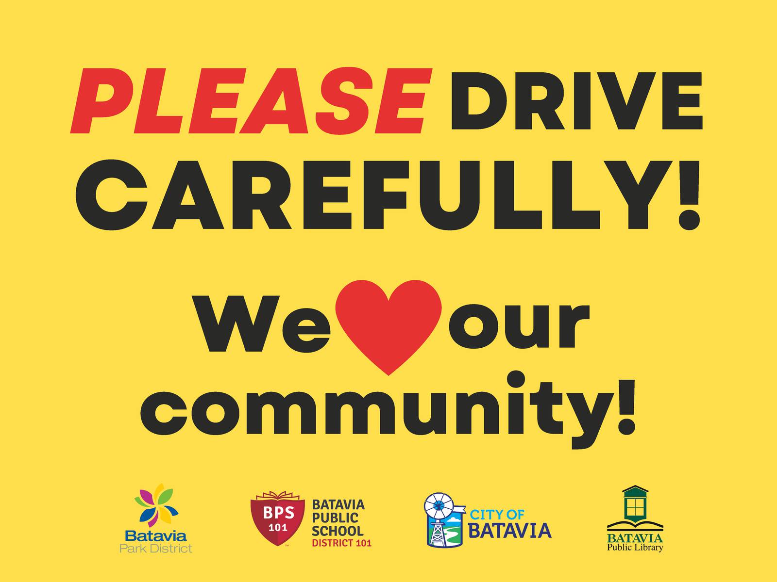 Batavia offers free ‘PLEASE DRIVE CAREFULLY’ signs after serious ...