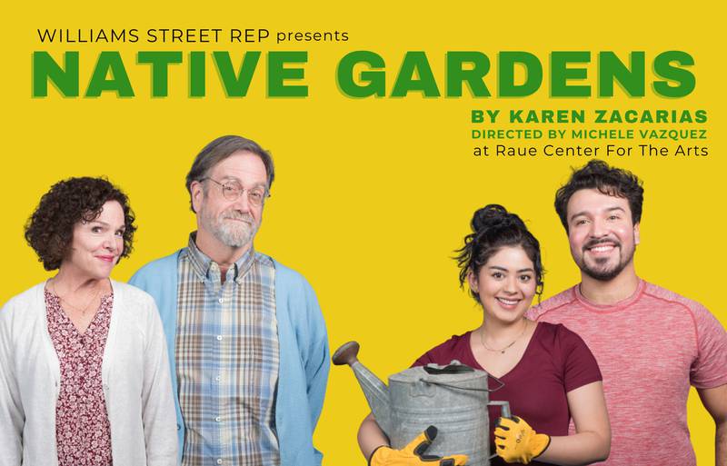 Raue Center’s Williams Street Repertory to stage ‘Native Gardens ...