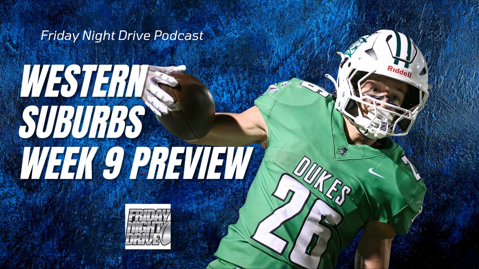 Friday Night Drive Podcast, Episode 325: Week 9 preview in the western ...